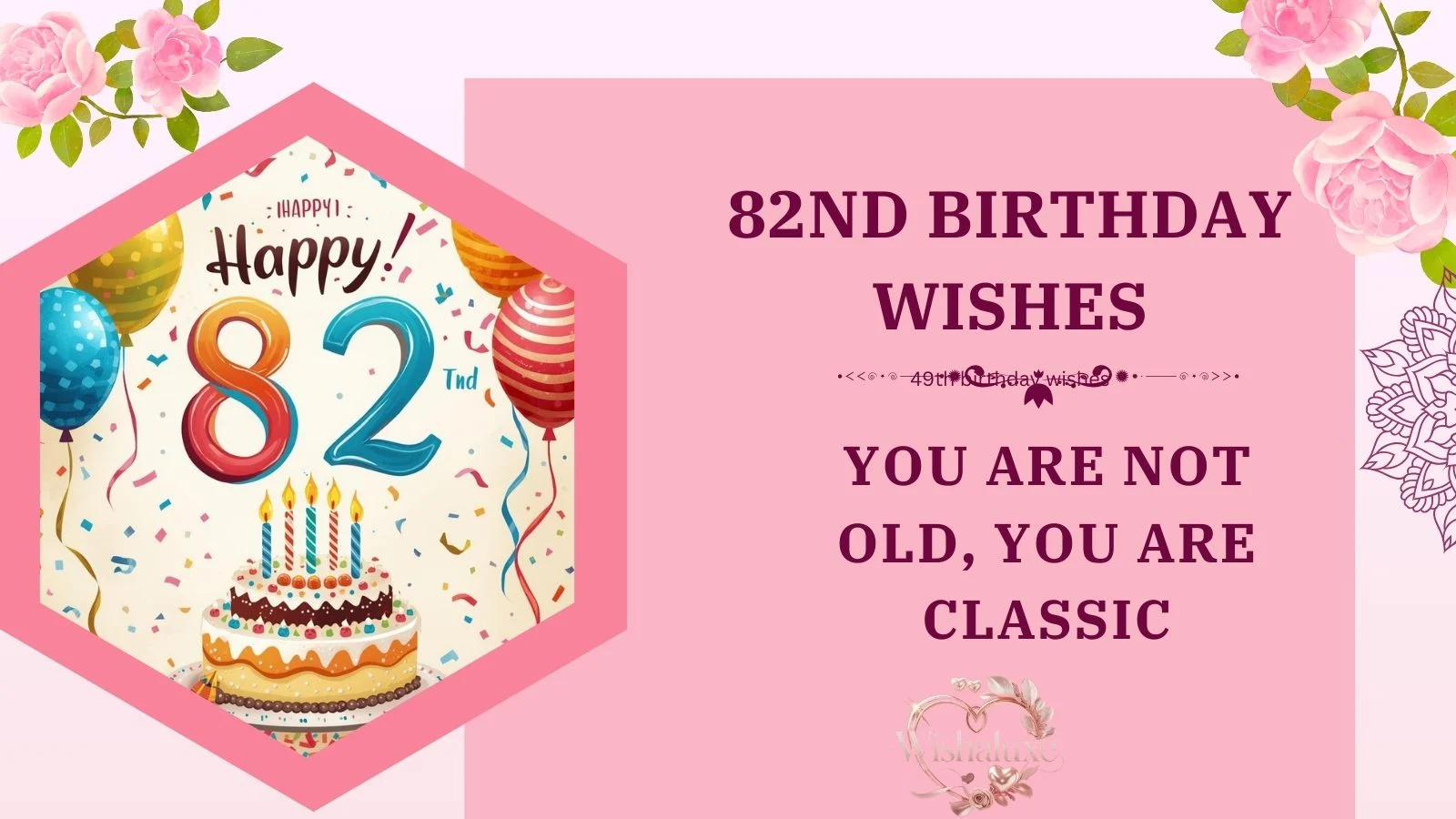 209+ 82nd Birthday Wishes That Feel Truly Heartfelt 2026 - wishaluxe.com