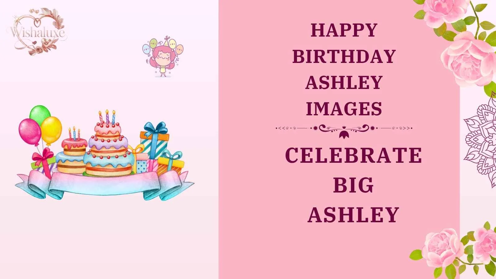 209+ Happy Birthday Ashley Images Beautiful Wishes 2026 - wishaluxe.com