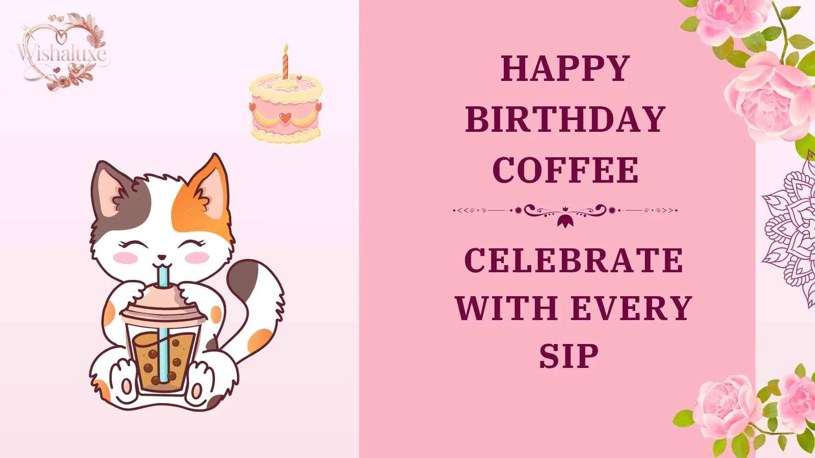 209+ happy birthday coffee Rich and Cozy Celebration Ideas 2026 ...